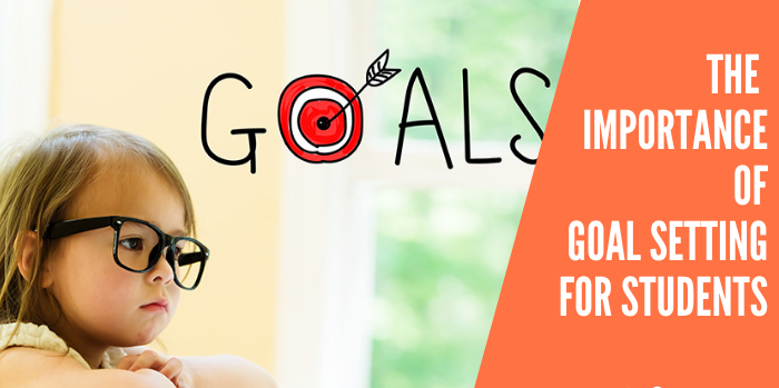 Goal Setting for a Successful School Year: Tips for Students, Parents ...